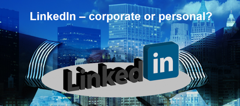 LinkedIn – corporate or personal? | Inside News